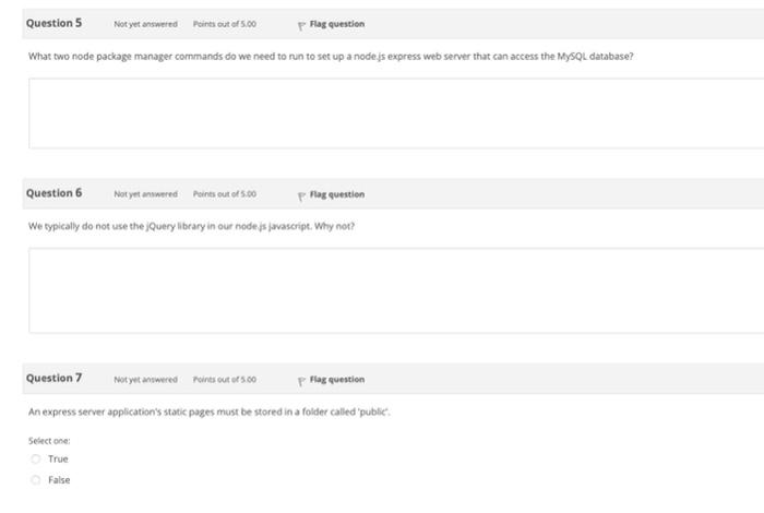 Solved Question 5 Not yet answered Points out of 5.00 p Flag | Chegg.com