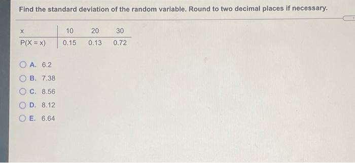 Solved Find the standard deviation of the random variable. | Chegg.com