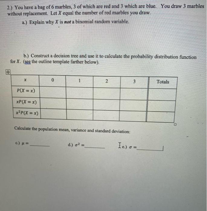 Solved 2.) You have a bag of 6 marbles, 3 of which are red | Chegg.com