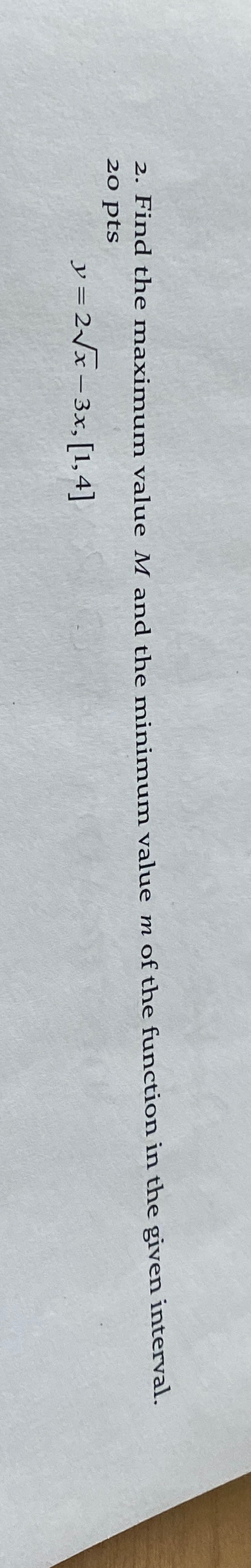 Solved Find the maximum value M ﻿and the minimum value m ﻿of | Chegg.com