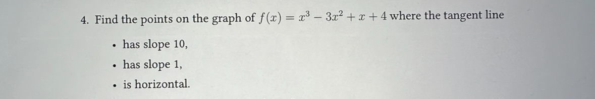 Solved Find the points on the graph of f(x)=x3-3x2+x+4 | Chegg.com