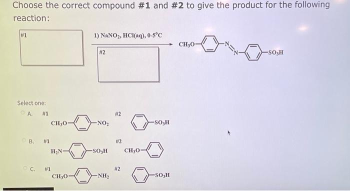 Solved Choose the correct compound #1 and #2 to give the | Chegg.com