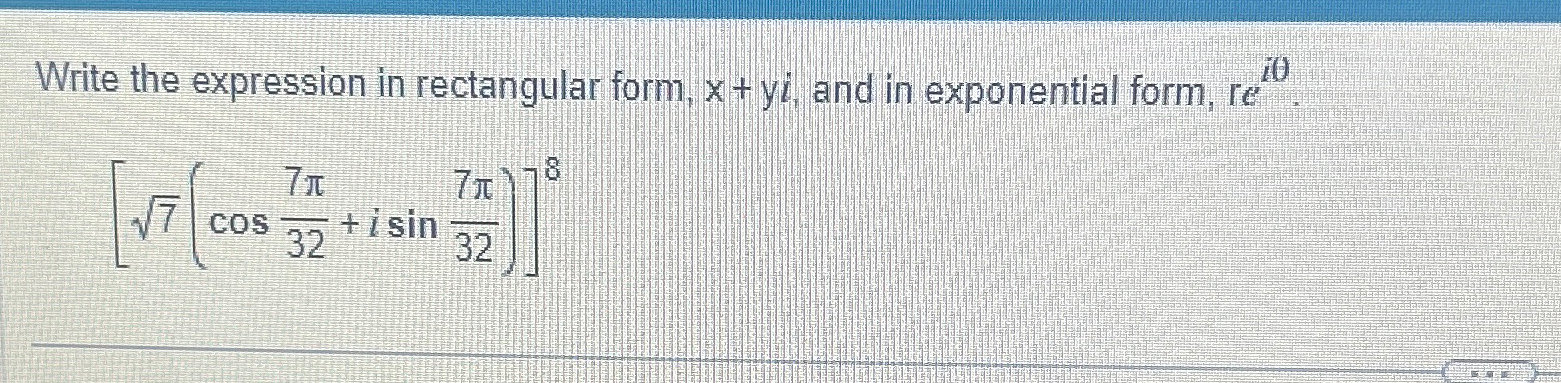 Solved Write the expression in rectangular form, x+yi, ﻿and | Chegg.com
