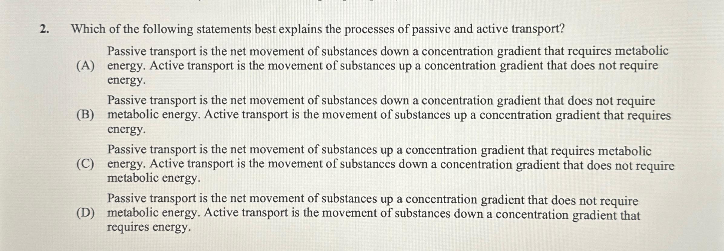 Solved Which of the following statements best explains the | Chegg.com