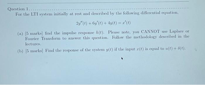 Solved Question 1.... For the LTI system initially at rest | Chegg.com