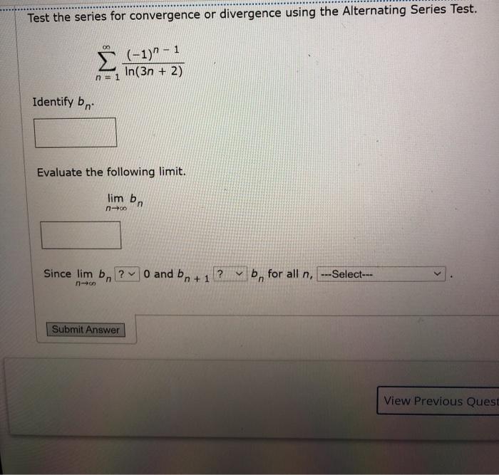 Solved Test the series for convergence or divergence using | Chegg.com
