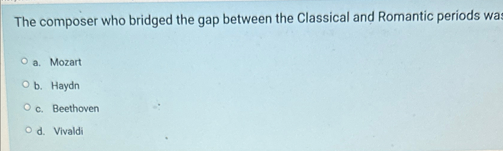 Solved The composer who bridged the gap between the | Chegg.com