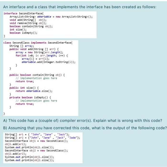Solved An interface and a class that implements the | Chegg.com