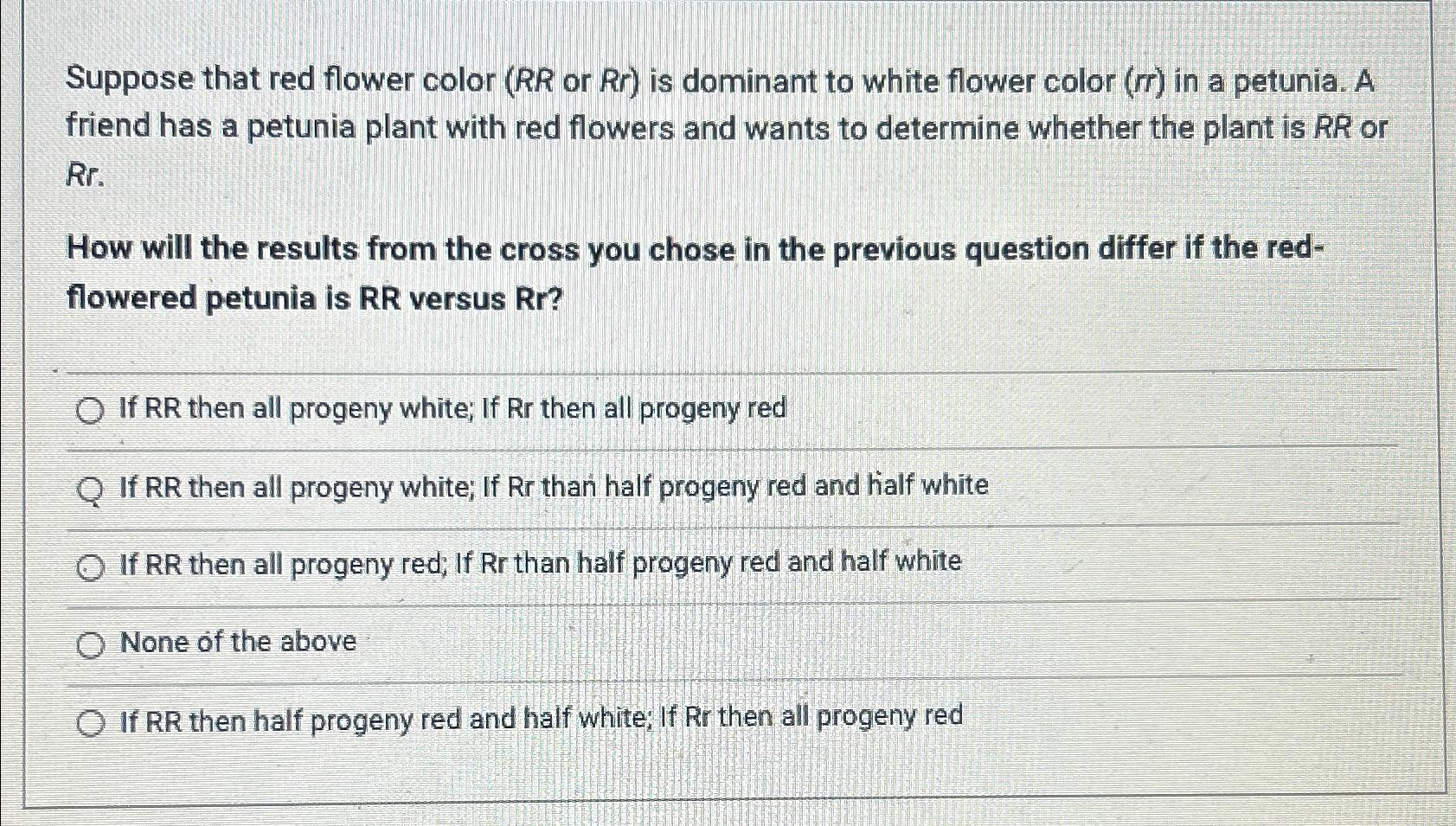 Solved Suppose that red flower color ( ﻿RR or Rr) ﻿is | Chegg.com