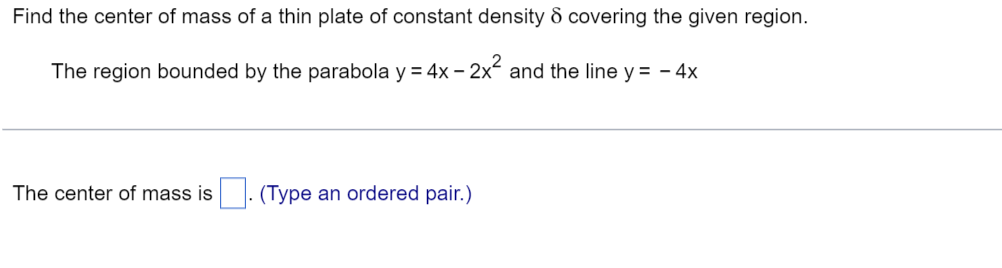 Solved Find the center of mass of a thin plate of constant | Chegg.com