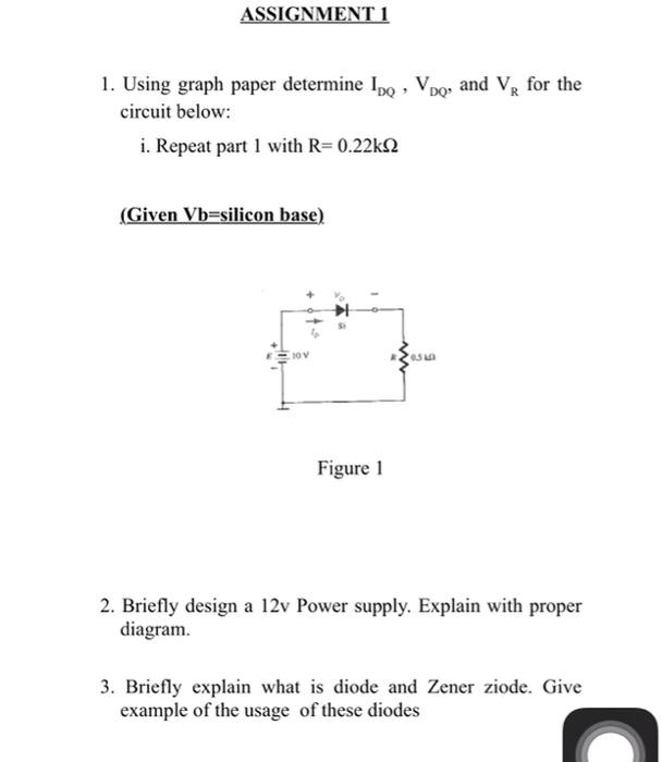 Solved 1. Using graph paper determine IDQ,VDQ, and VR for | Chegg.com