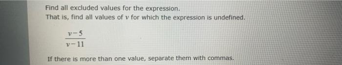 Solved Find all excluded values for the expression. That is, | Chegg.com