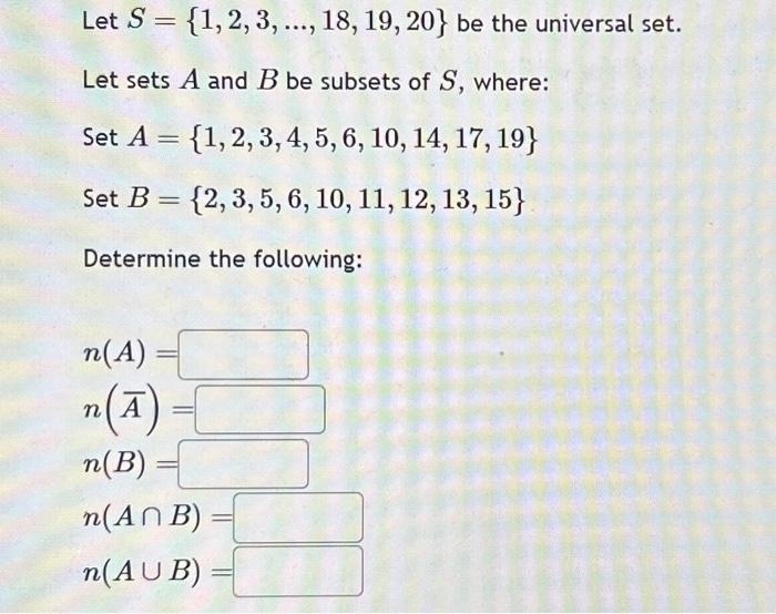 Solved Let S = {1, 2, 3,..., 18, 19, 20} be the universal | Chegg.com