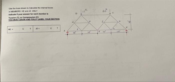 Solved 20 Use the truss shown to Calculate the internal | Chegg.com