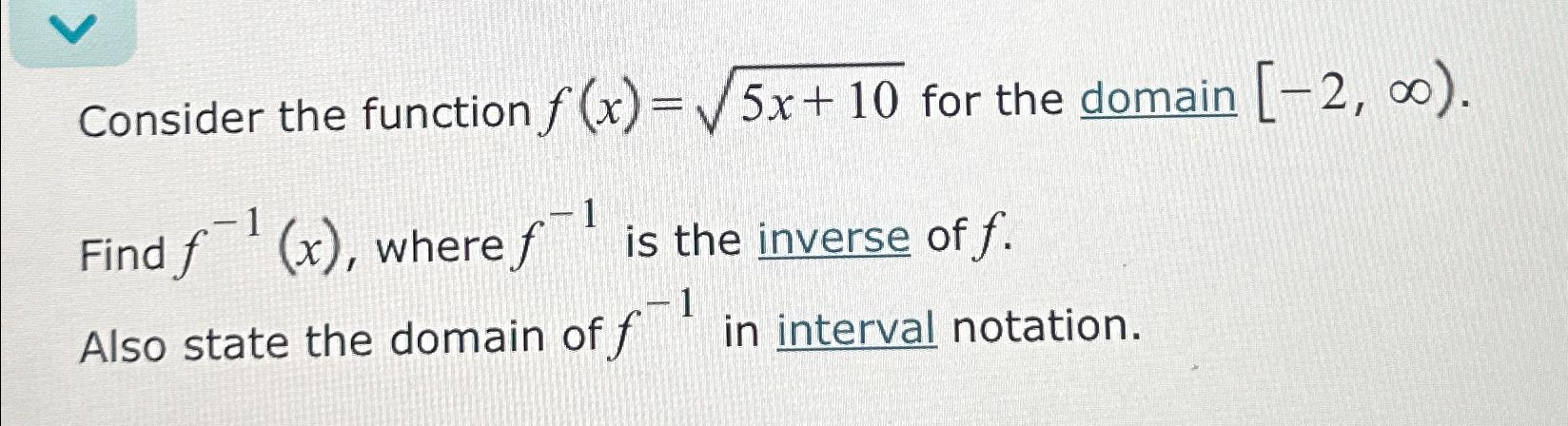 Solved Consider the function f(x)=5x+102 ﻿for the domain | Chegg.com