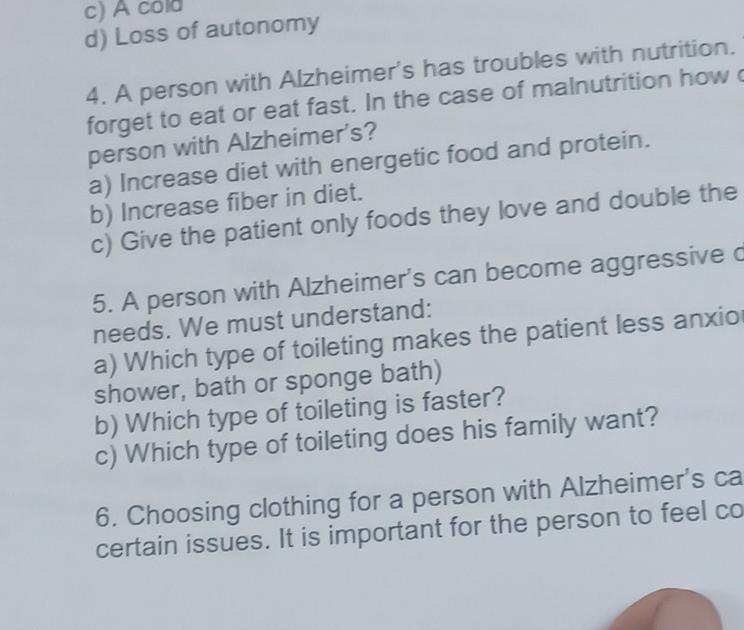 c) A cold d) Loss of autonomy 4. A person with | Chegg.com