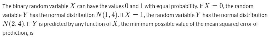 Solved The Binary Random Variable X ﻿can Have The Values 0 3308