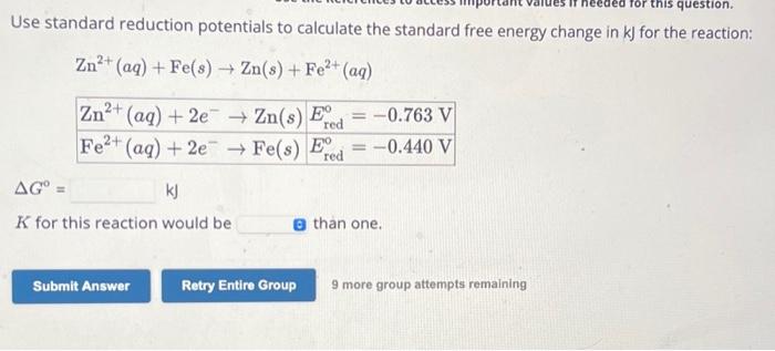 Solved Use standard reduction potentials to calculate the | Chegg.com