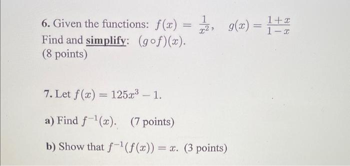 Solved 6. Given the functions: f(x)=x21,g(x)=1−x1+x Find and | Chegg.com
