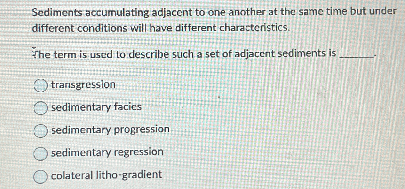 Solved Sediments accumulating adjacent to one another at the | Chegg.com