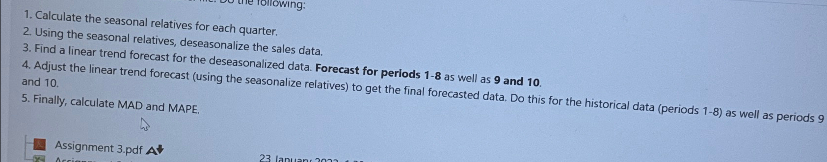 Solved Calculate the seasonal relatives for each | Chegg.com