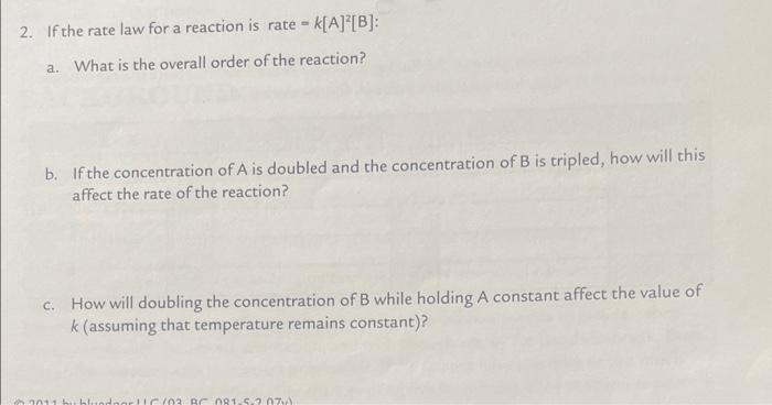 Solved 2. If the rate law for a reaction is rate =k[A]2[B] : | Chegg.com