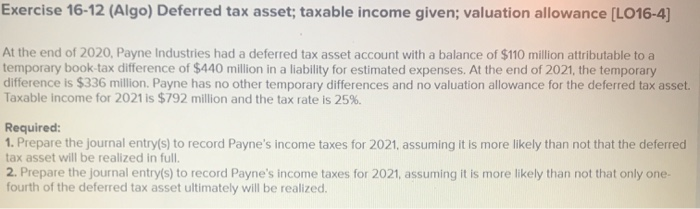Solved Exercise 16-12 (Algo) Deferred tax asset; taxable | Chegg.com