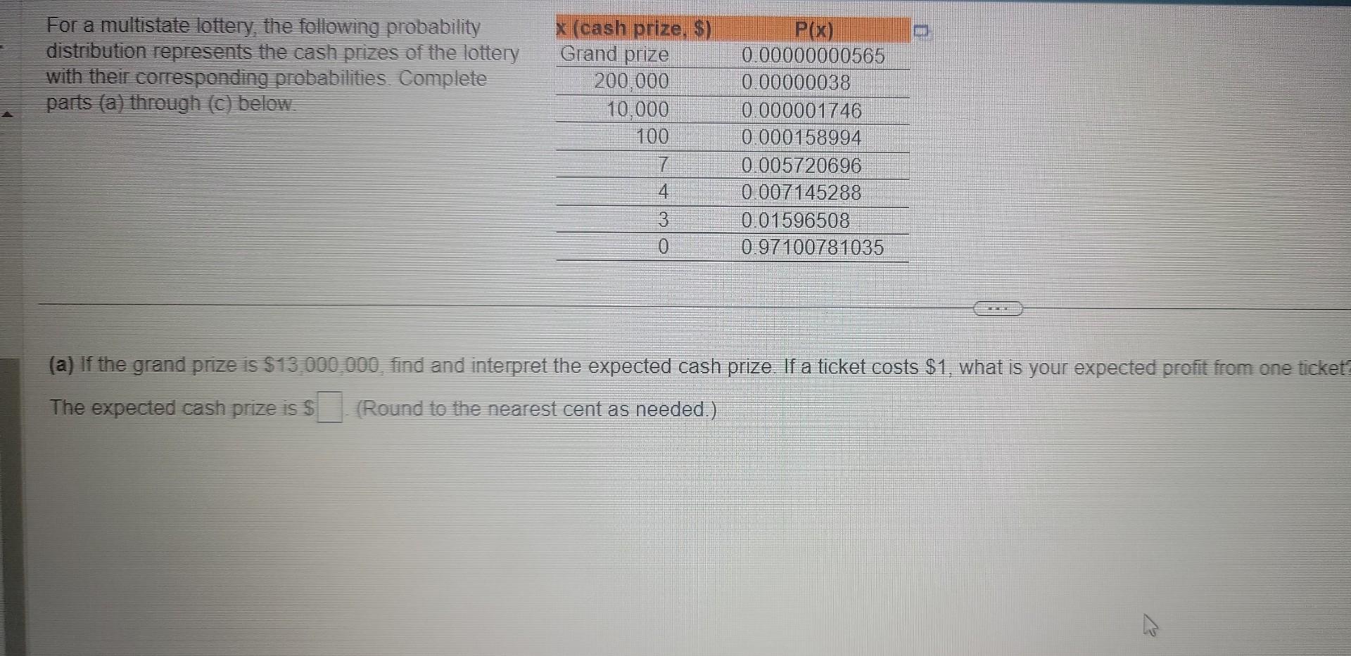 Solved (a) If the grand prize is $13,000,000, find and | Chegg.com