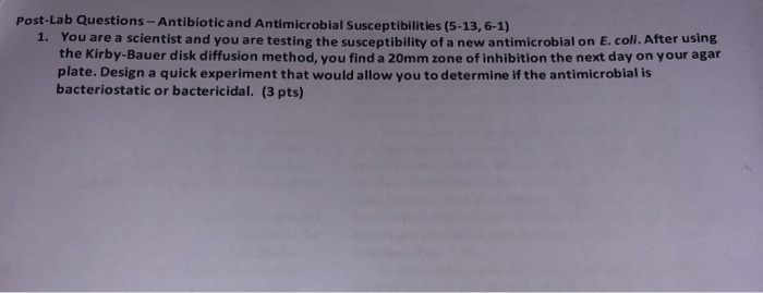 Solved Post-Lab Questions - Antibiotic and Antimicrobial | Chegg.com