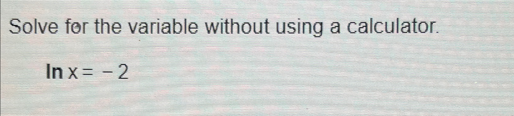 Solved Solve for the variable without using a | Chegg.com