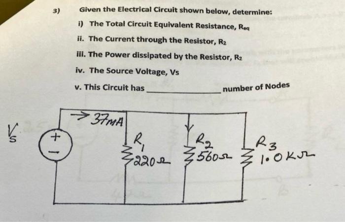 Solved 3) Given the Electrical Circuit shown below, | Chegg.com