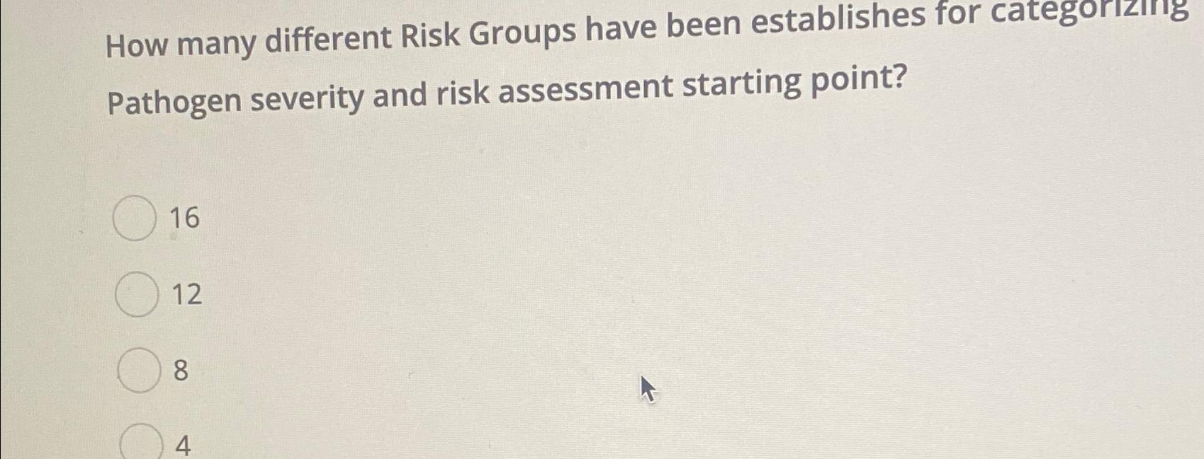 Solved How many different Risk Groups have been establishes | Chegg.com