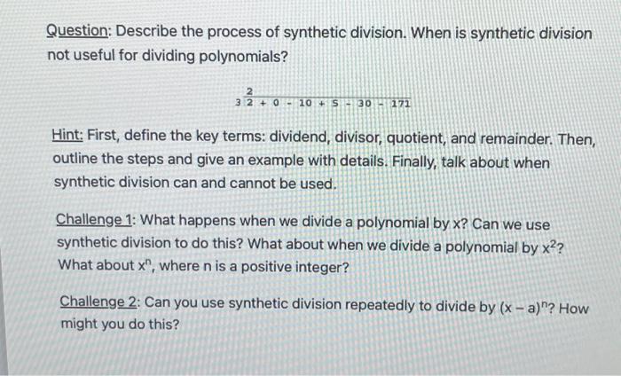 Solved Question: Describe the process of synthetic division. | Chegg.com