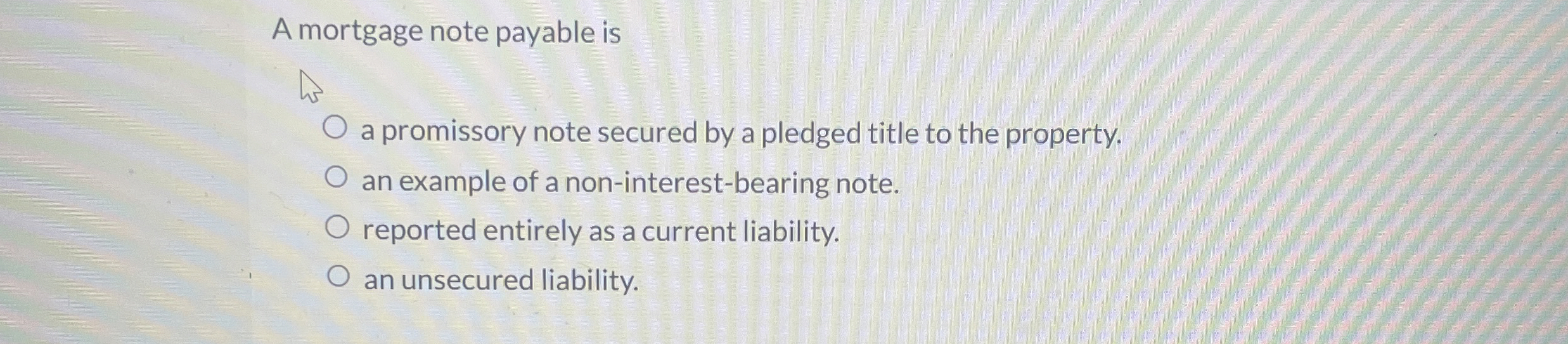 Solved A mortgage note payable isa promissory note secured | Chegg.com