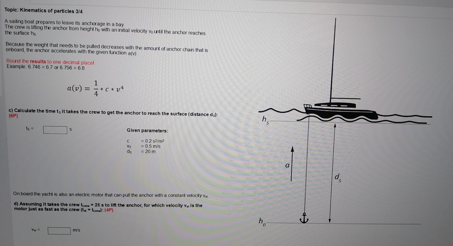 Solved Topic: Kinematics of particles 3/4 A sailing boat | Chegg.com