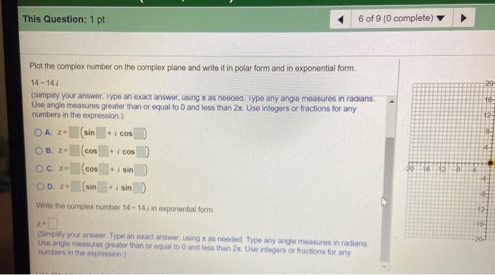 Solved Plot the complex number on the complex plane and | Chegg.com