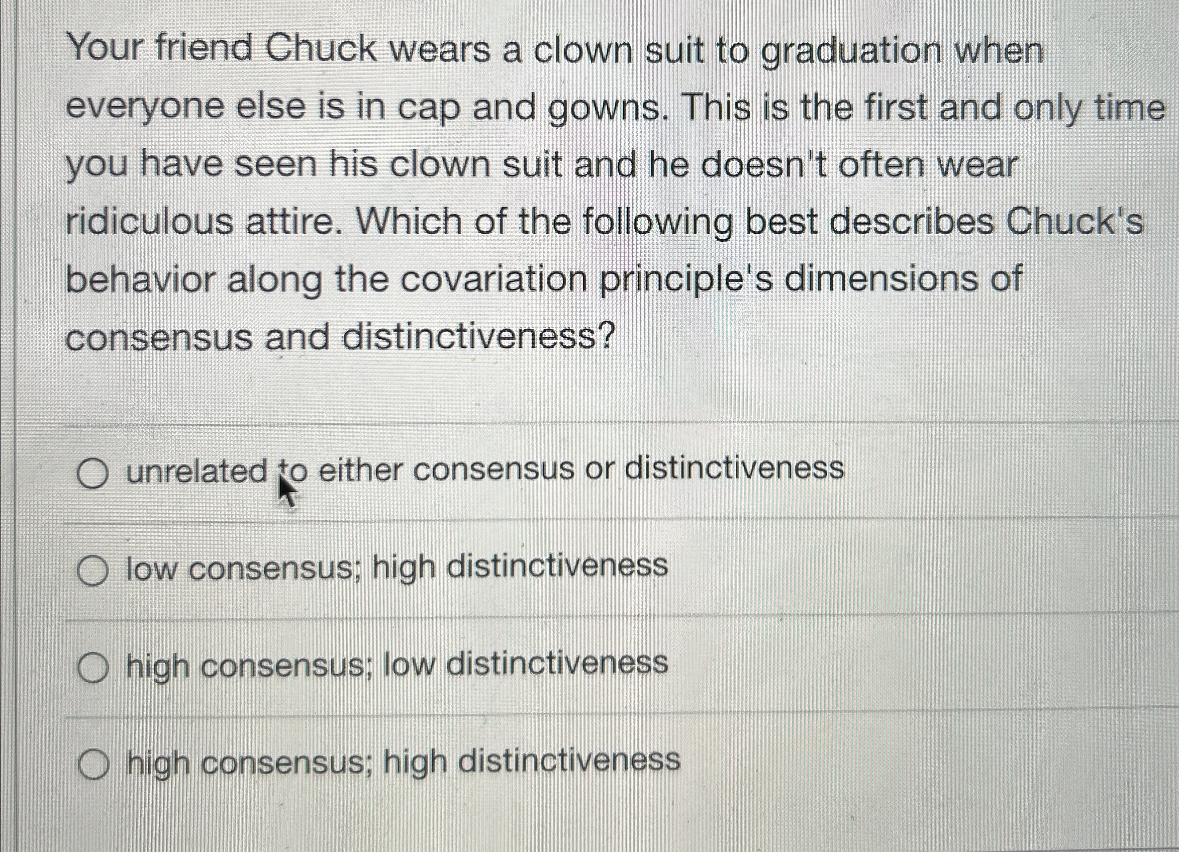 Solved Your friend Chuck wears a clown suit to graduation | Chegg.com