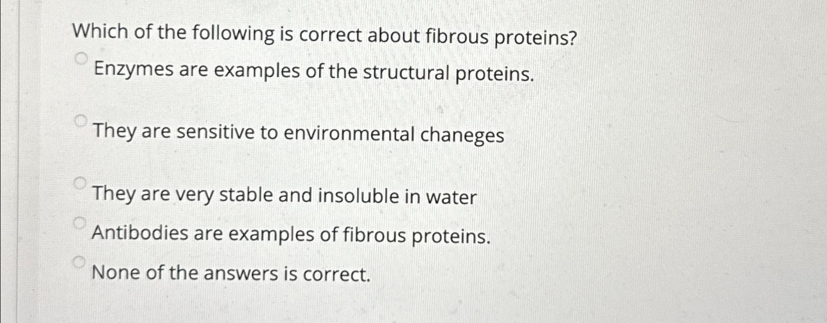 Solved Which of the following is correct about fibrous | Chegg.com