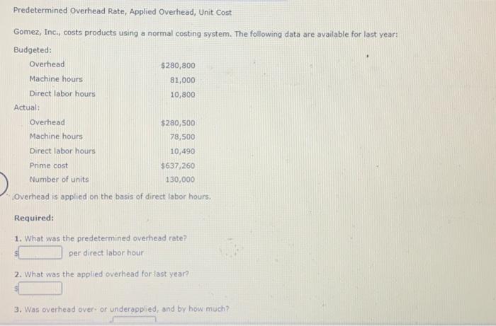 Solved Predetermined Overhead Rate, Applied Overhead, Unit | Chegg.com