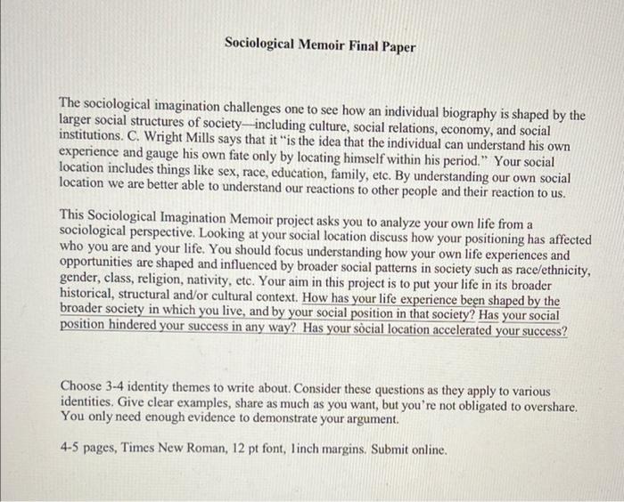 Sociological Memoir Final Paper The sociological | Chegg.com