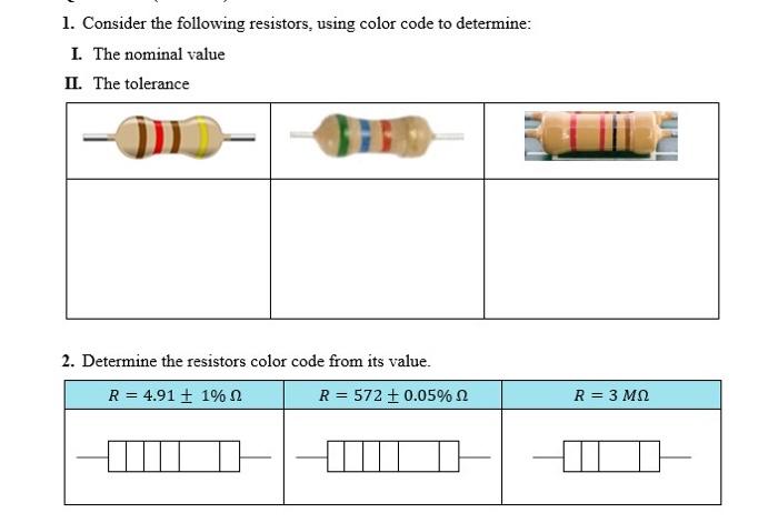 Solved 1. Consider the following resistors, using color code | Chegg.com