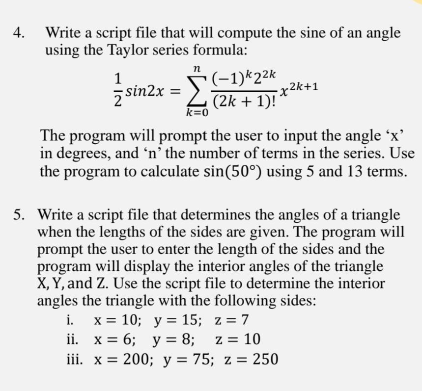 Solved 4. Write a script file that will compute the sine of | Chegg.com