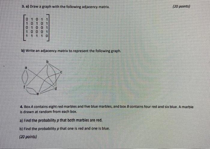 Solved 3. a) Draw a graph with the following adjacency | Chegg.com