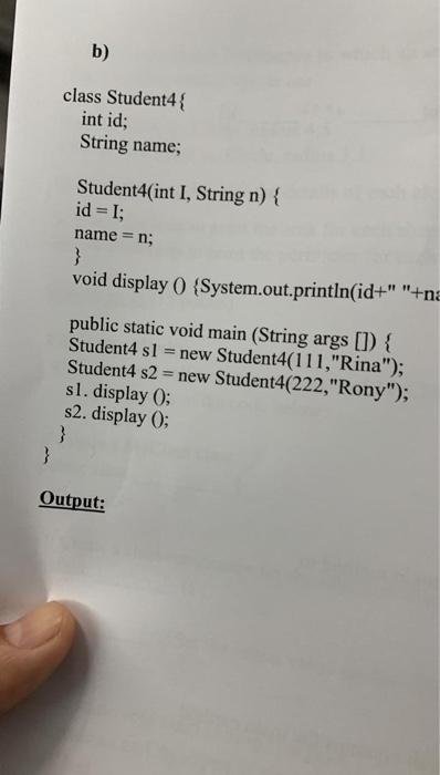 Solved b) class Student 4\{ int id; String name; | Chegg.com
