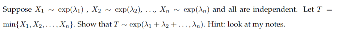 Solved Suppose x1∼exp(λ1),x2∼exp(λ2),dots,xn∼exp(λn) ﻿and | Chegg.com