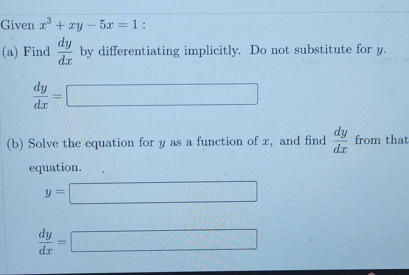 Solved - Given x + xy - 5x = 1: dy (a) Find by | Chegg.com