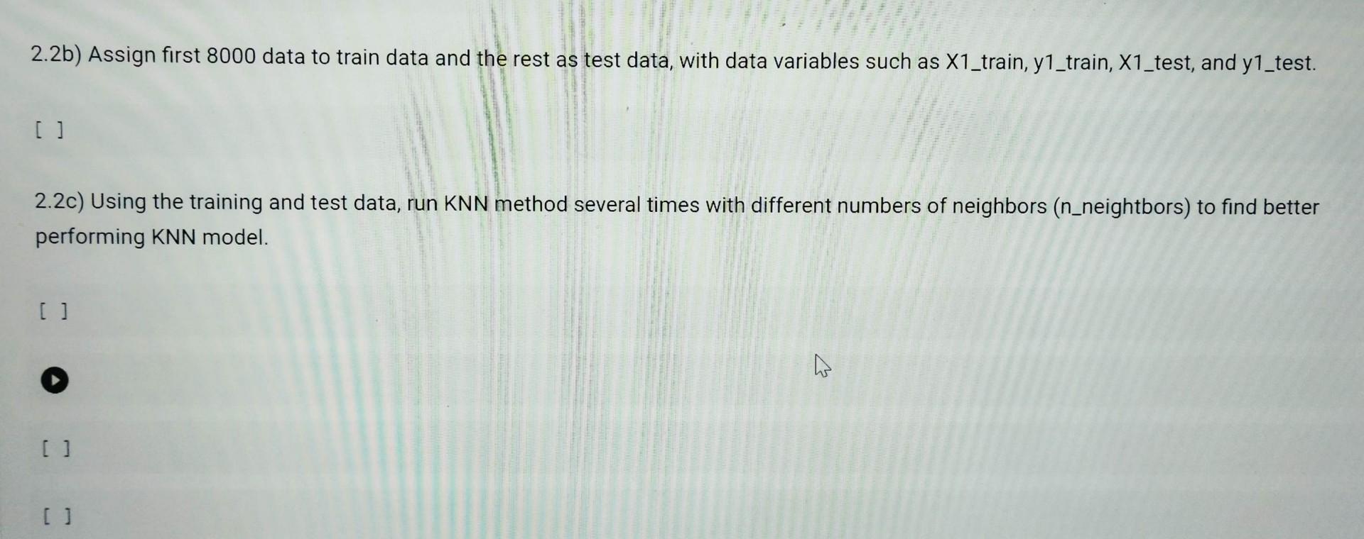 2.2b) Assign first 8000 data to train data and the | Chegg.com
