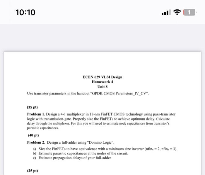 Solved Problem 1. Design a 4-1 multiplexer in 18-nm FinFET | Chegg.com