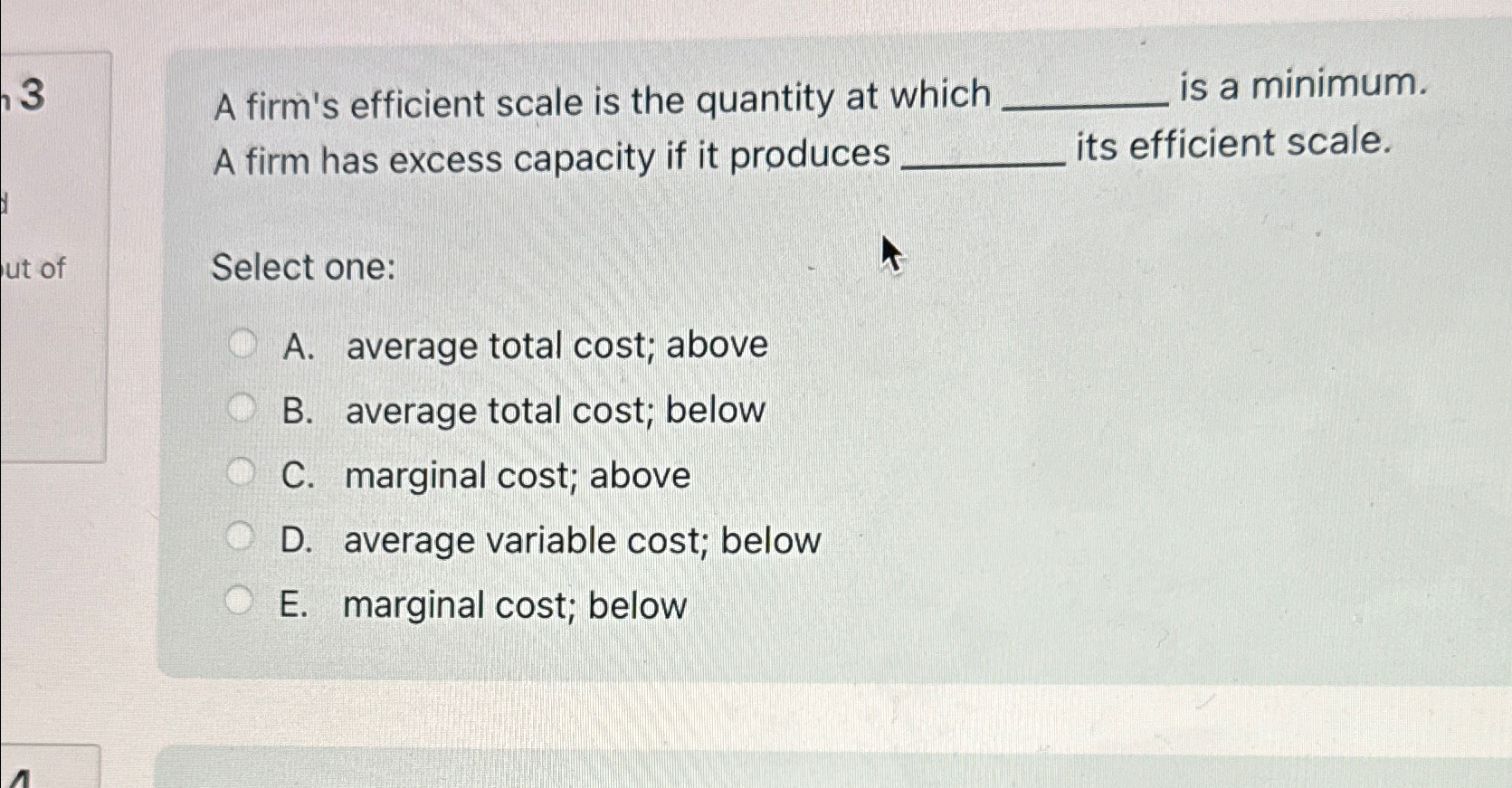 Solved 3A firm's efficient scale is the quantity at which | Chegg.com
