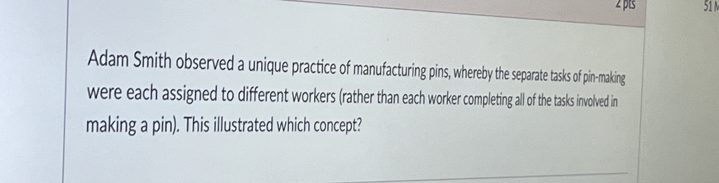 Solved Adam Smith observed a unique practice of | Chegg.com